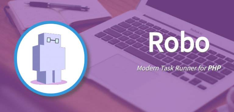 Robo – Modern Task Runner for PHP - Leonid Mamchenkov