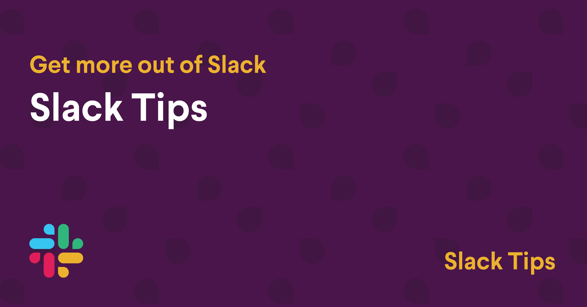 Slack Tips - Leonid Mamchenkov